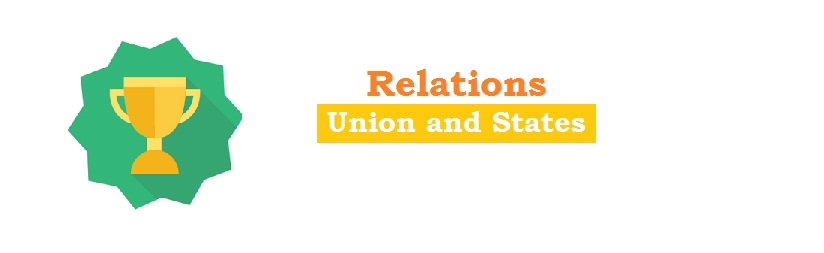 Relations between the Union and the States - CG Competition Point